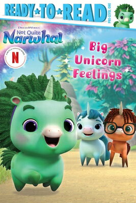 BIG UNICORN FEELINGS DreamWorks Not Quite Narwhal Maggie Testa SIMON SPOTLIGHT2024 Hardcover English ISBN：9781665958462 ...