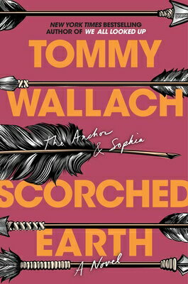 SCORCHED EARTH R/E Anchor & Sophia Tommy Wallach SIMON & SCHUSTER BOOKS YOU2021 Paperback Reprint English ISBN：978148146...