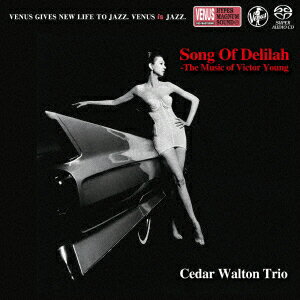 シダー・ウォルトン・トリオソング オブ デライラ シダーウォルトントリオ ウォルトン シダー ウイリアムス バスター 発売日：2016年10月19日 SONG OF DELILAH JAN：4571292518468 VHGDー177 ヴィ...