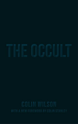 OCCULT Colin Wilson WATKINS PUB LTD2015 Paperback English ISBN：9781780288468 洋書 Social Science（社会科学） Body, Mind & Spirit