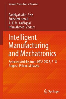 INTELLIGENT MANUFACTURING & ME Springer Proceedings in Materials Radhiyah Abd Aziz Zulhelmi Ismail A. K. M. Asif Iqbal S...