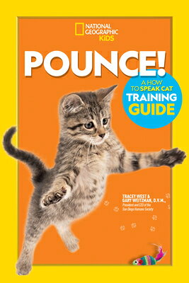 POUNCE A HT SPEAK CAT TRAINING Ngk How to Speak Animal Gary Weitzman NATL GEOGRAPHIC SOC2020 Library　Binding English ISB...