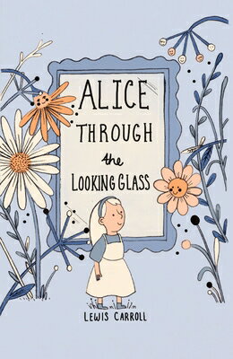 ALICE THROUGH THE LOOKING GLAS Wordsworth Collector's Editions Lewis Carroll WORDSWORTH ED2024 Hardcover English ISBN：97...