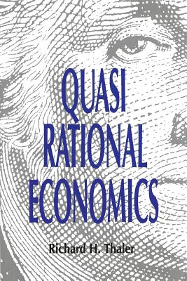 QUASI RATIONAL ECONOMICS REV/E Richard H. Thaler RUSSELL SAGE FOUND1994 Paperback Revised English ISBN：9780871548474 洋書 ...