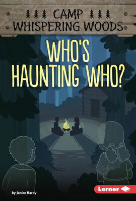 WHOS HAUNTING WHO Camp Whispering Woods (Phonics Fun ーー Chapter Books) Janice Hardy LERNER PUBN2025 Library　Binding Engl...