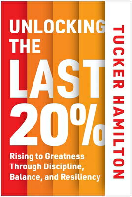 UNLOCKING THE LAST 20% Tucker Hamilton MATT HOLT2026 Hardcover English ISBN：9781637748480 洋書 Business & SelfーCulture（ビジネ...