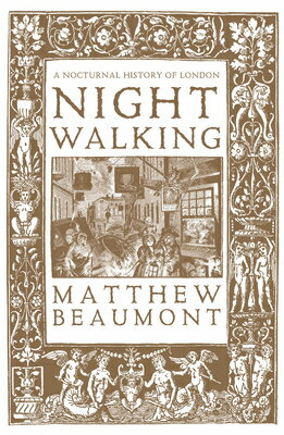 NIGHTWALKING Matthew Beaumont Will Self VERSO2025 Paperback English ISBN：9781804298480 洋書 Social Science（社会科学） Social Sc...