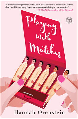 PLAYING W/MATCHES Hannah Orenstein TOUCHSTONE PR2018 Paperback English ISBN：9781501178481 洋書 Fiction & Literature（小説＆文芸）...