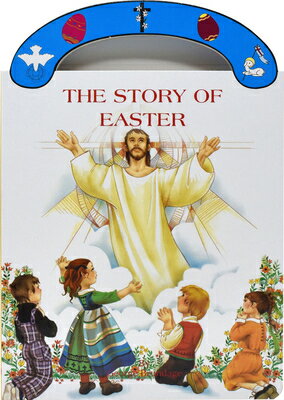 STORY OF EASTER George Brundage CATHOLIC BOOK PUB CORP2007 Hardcover English ISBN：9780899428482 洋書 Books for kids（児童書） J...