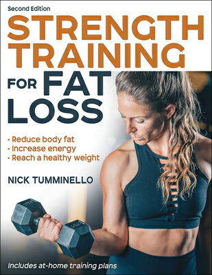 STRENGTH TRAINING FOR FAT LOSS Nick Tumminello HUMAN KINETICS PUB INC2023 Paperback English ISBN：9781718218482 洋書 Family...