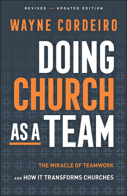 DOING CHURCH AS A TEAM 3/E Wayne Cordeiro BETHANY HOUSE PUBL2022 Paperback English ISBN：9780764218484 洋書 Social Science（...