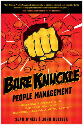 BARE KNUCKLE PEOPLE MGMT Sean O'Neil John Kulisek BENBELLA BOOKS2011 Paperback English ISBN：9781935618485 洋書 Business & ...