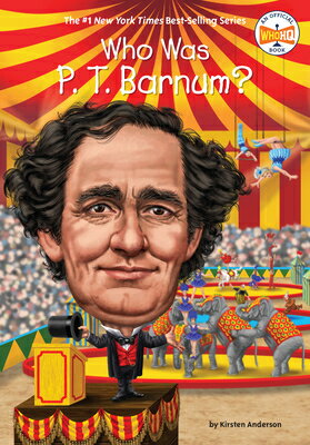 WHO WAS P T BARNUM Who Was? Kirsten Anderson Who Hq Stephen Marchesi PENGUIN WORKSHOP2019 Paperback English ISBN：9780448...