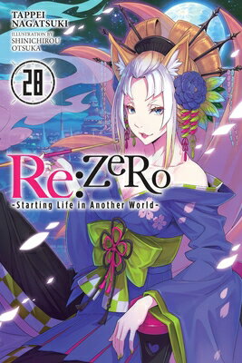 RE ZERO ーSTARTING LIFE IN ANOT RE: Zero ーStarting Life in Another Worldー Tappei Nagatsuki Shinichirou Otsuka Dale Deluci...