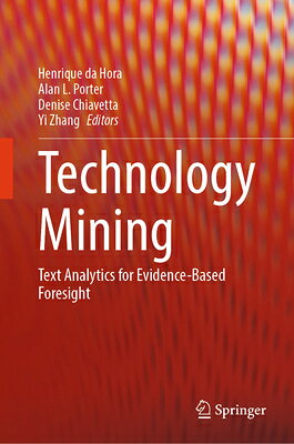 TECH MINING Henrique Da Hora Alan L. Porter Denise Chiavetta SPRINGER NATURE2026 Hardcover English ISBN：9783032108487 洋書...