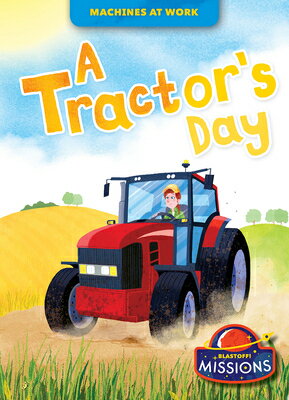 TRACTORS DAY Machines at Work Dana Fleming Christina Leaf BLASTOFF MISSIONS2022 Paperback English ISBN：9781648348488 洋書 ...
