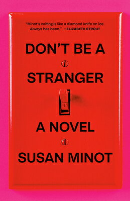 DONT BE A STRANGER Vintage Contemporaries Susan Minot VINTAGE2025 Paperback English ISBN：9780593688489 洋書 Fiction & Lite...