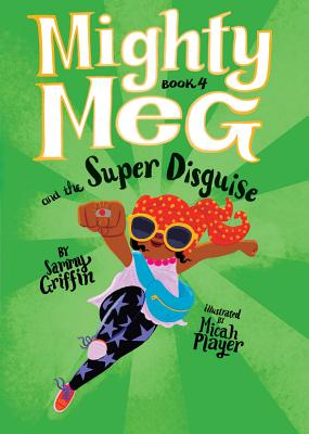 MIGHTY MEG 4 MIGHTY MEG & THE Mighty Meg Sammy Griffin Micah Player LITTLE BEE BOOKS2019 Paperback English ISBN：97814998...