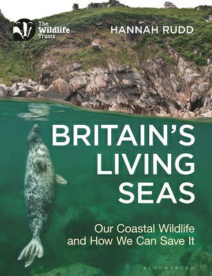 BRITAINS LIVING SEAS Hannah Rudd BLOOMSBURY2023 Paperback English ISBN：9781472988492 洋書 Computers & Science（コンピューター＆科学） ...