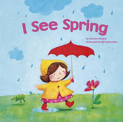 I SEE SPRING I See Charles Ghigna Agnieszka Jatkowska PICTURE WINDOW BOOKS2011 Paperback English ISBN：9781404868496 洋書 B...