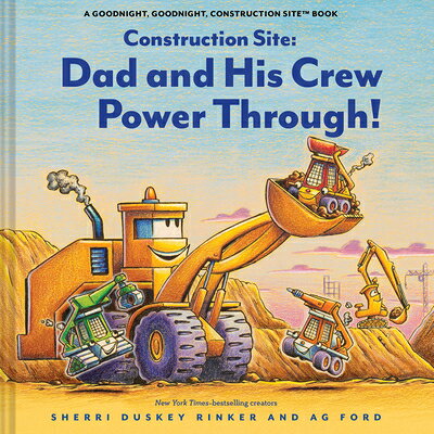 CONSTRUCTION SITE DAD & HIS CR Goodnight Construction Site Sherri Duskey Rinker Ag Ford CHRONICLE BOOKS2026 Hardcover En...