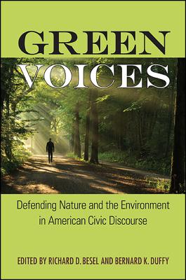 GREEN VOICES Suny Press Open Access Richard D. Besel Bernard K. Duffy ST UNIV OF NEW YORK PR2016 Paperback English ISBN：...