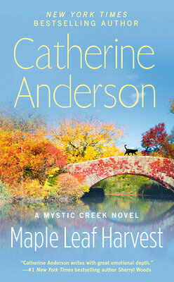 MAPLE LEAF HARVEST Mystic Creek Catherine Anderson BERKLEY BOOKS2021 Mass　Market　Paperbound English ISBN：9780593198506 洋...