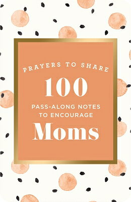 100 PASSーALONG NOTES TO ENCOUR Prayers to Share Dayspring DAYSPRING2021 Paperback English ISBN：9781644548509 洋書 Social S...