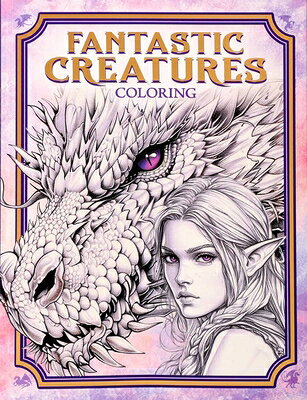FANTASTIC CREATURES COLORING Editors of Thunder Bay Press Sylvio Franchesco THUNDER BAY PR2025 Paperback English ISBN：97...