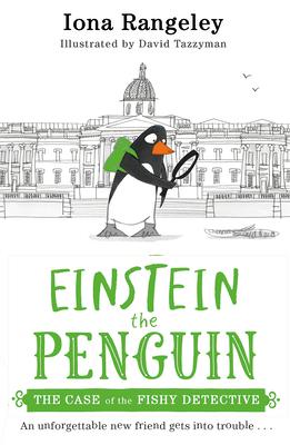 EINSTEIN THE PNGN THE CASE OF Einstein the Penguin Iona Rangeley David Tazzyman EDC KANE MILLER BOOKS2025 Paperback Engl...