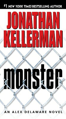 MONSTER Alex Delaware Jonathan Kellerman BALLANTINE BOOKS2008 Mass　Market　Paperbound English ISBN：9780345508515 洋書 Ficti...