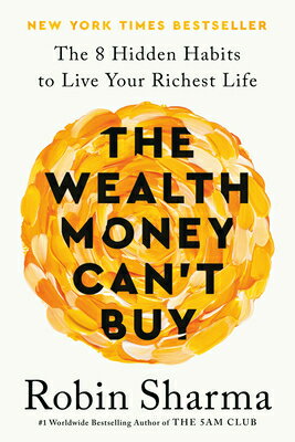 WEALTH MONEY CANT BUY Robin Sharma CROWN PUB INC2025 Paperback English ISBN：9780593798515 洋書 Business & SelfーCulture（ビジネ...