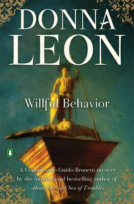 WILLFUL BEHAVIOR The Commissario Guido Brunetti Mysteries Donna Leon GROVE PR2018 Paperback English ISBN：9780802128515 洋...