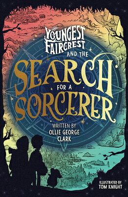 YOUNGEST FAIRCREST & THE SEARC Youngest Faircrest Ollie George Clark Tom Knight DK PUB2026 Paperback English ISBN：979821...