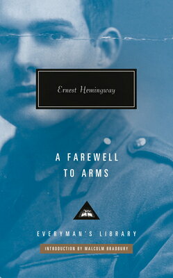 FAREWELL TO ARMS Everyman's Library Contemporary Classics Ernest Hemingway Malcolm Bradbury EVERYMANS LIB2025 Hardcover ...