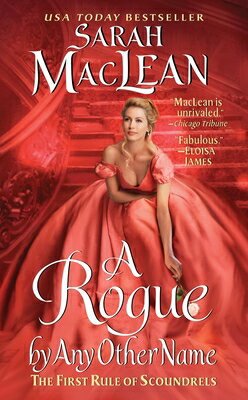 ROGUE BY ANY OTHER NAME Rules of Scoundrels Sarah MacLean AVON BOOKS2012 Mass　Market　Paperbound English ISBN：97800620685...
