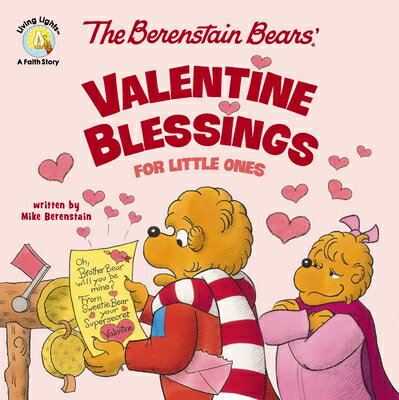 B BEARS VALENTINE BLESSINGS FO Berenstain Bears/Living Lights: A Faith Story Mike Berenstain ZONDERVAN2025 Board　Books E...