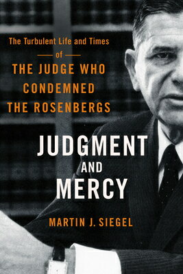 JUDGMENT & MERCY Martin J. Siegel CORNELL UNIV PR2023 Hardcover English ISBN：9781501768521 洋書 Social Science（社会科学） Law