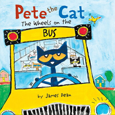 PETE THE CAT THE WHEELS ON THE Pete the Cat James Dean Kimberly Dean James Dean HARPER FESTIVAL2015 Board　Books English ...