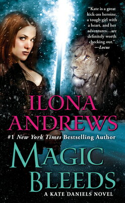 MAGIC BLEEDS Kate Daniels Ilona Andrews ACE2010 Mass　Market　Paperbound English ISBN：9780441018529 洋書 Fiction & Literatur...