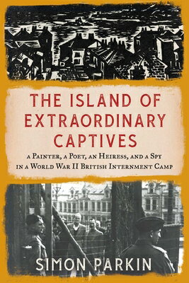 ISLAND OF EXTRAORDINARY CAPTIV Simon Parkin SCRIBNER BOOKS CO2022 Hardcover English ISBN：9781982178529 洋書 Social Science...