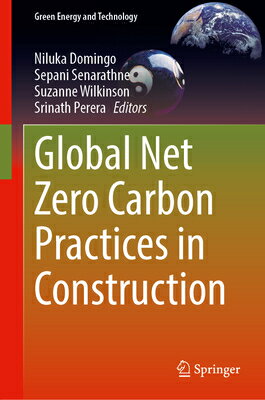 GLOBAL NET ZERO CARBON PRACTIC Green Energy and Technology N. Domingo S. Senarathne Suzanne Wilkinson SPRINGER2025 Hardc...