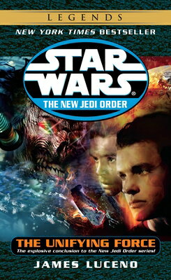 UNIFYING FORCE SW LEGENDS Star Wars: The New Jedi Order ー Legends James Luceno DELREY TRADE2004 Mass　Market　Paperbound E...