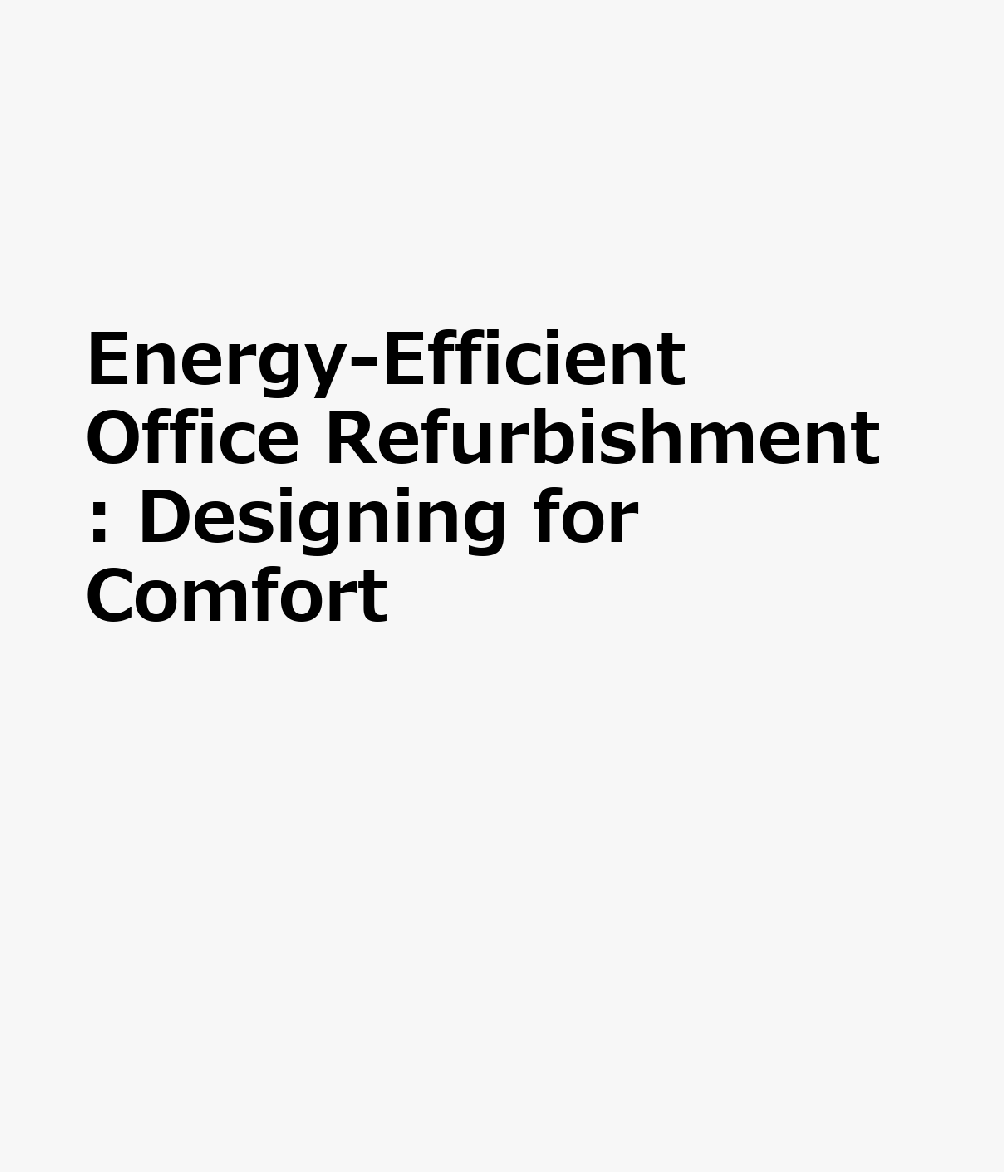 ENERGYーEFFICIENT OFFICE REFURB Simon Burton ROUTLEDGE2017 Hardcover English ISBN：9781138408531 洋書 Computers & Science（コン...