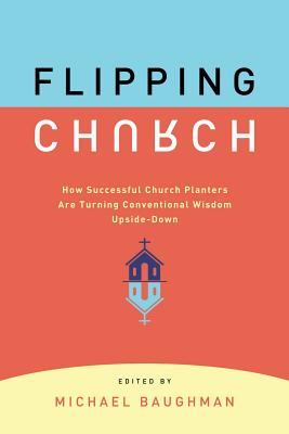 FLIPPING CHURCH Michael Baughman DISCIPLESHIP RESOURCES2016 Paperback English ISBN：9780881778533 洋書 Social Science（社会科学）...