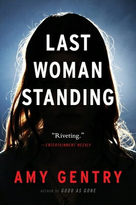 LAST WOMAN STANDING Amy Gentry MARINER BOOKS2019 Paperback English ISBN：9780358108535 洋書 Fiction & Literature（小説＆文芸） Fic...