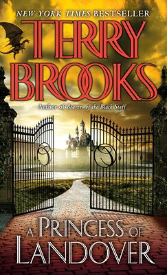 PRINCESS OF LANDOVER Landover Terry Brooks DELREY TRADE2010 Mass　Market　Paperbound English ISBN：9780345458537 洋書 Fiction...