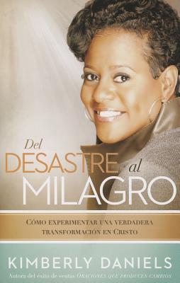 SPAーDEL DESASTRE AL MILAGRO Kimberly Daniels CASA CREACION2014 Paperback Spanish ISBN：9781621368540 洋書 Social Science（社会...