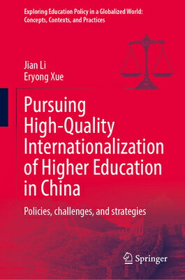 PURSUING HIGHーQUALITY INTERNAT Exploring Education Policy in a Globalized World: Concepts, Contexts, and Practices Jian ...