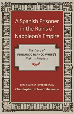 SPANISH PRISONER IN THE RUINS Christopher SchmidtーNowara LSU PR2018 Hardcover English ISBN：9780807168547 洋書 Social Scien...